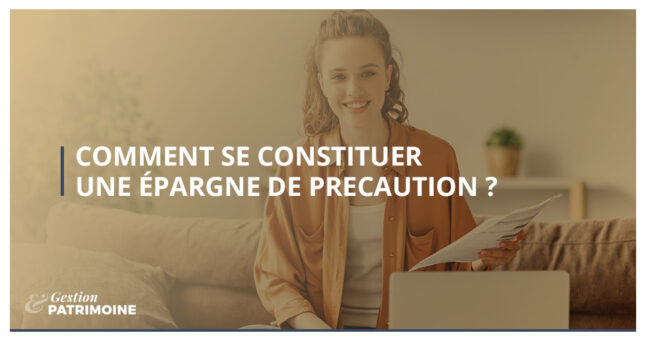 Comment se constituer une épargne de précaution ? - NS GROUPE Comment se constituer une épargne de précaution ? - NS GROUPE